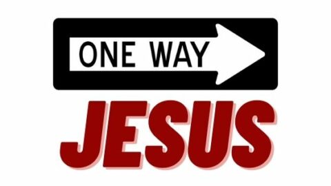 Why We Believe Jesus is the Only Way - Biblical Christianity